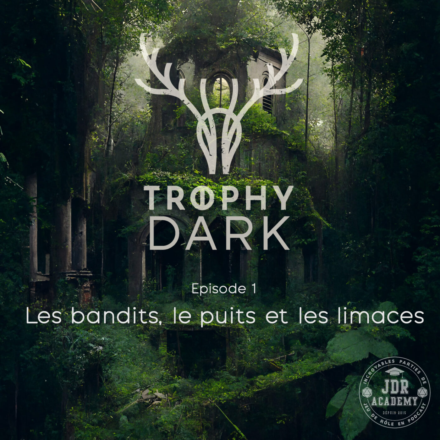TROPHY DARK #01 – Les bandits, le puits et les limaces – JDR Academy
