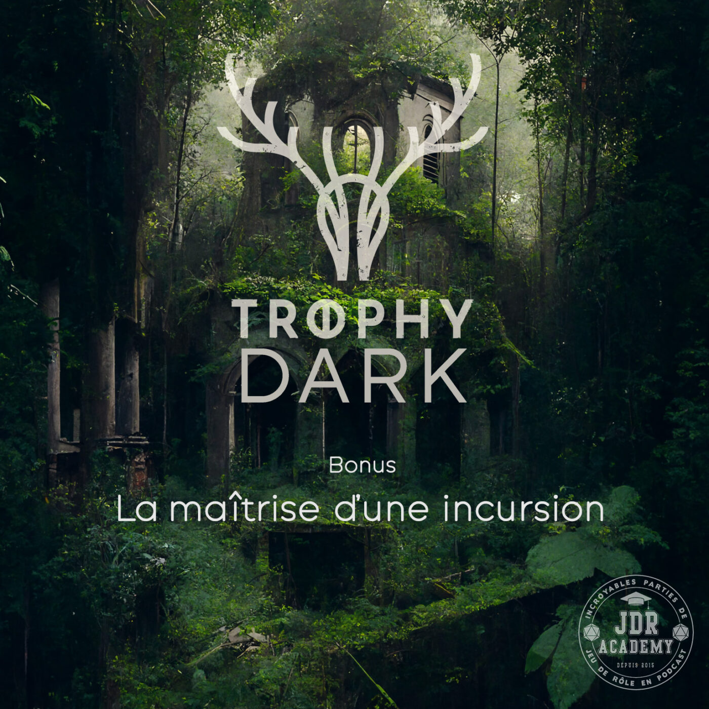 TROPHY DARK : La maîtrise d’une incursion (bonus) – JDR Academy
